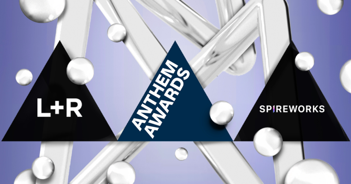 Spireworks, L+R win at Anthem Awards 2023 | L+R